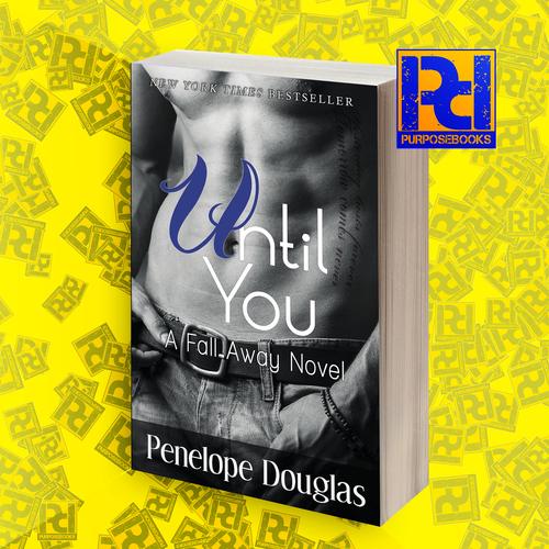 Jual Until You (Fall Away Series) Douglas, Penelope [Douglas, Penelope ...
