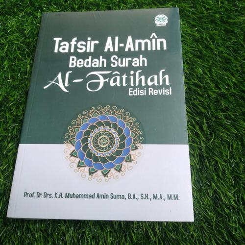 Jual BUKU TAFSIR AL AMIN BEDAH SURAH AL FATIHAH EDISI REVISI - Jakarta ...