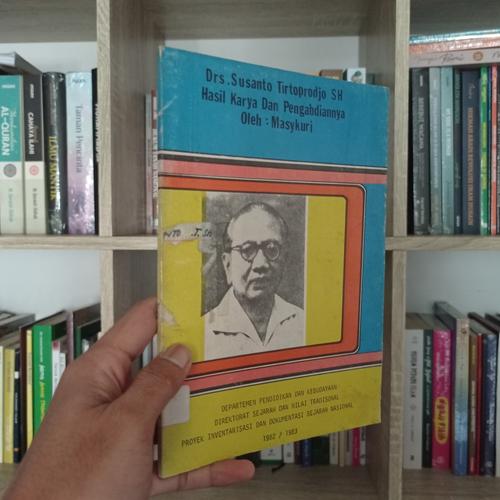 Jual Drs. Susanto Tirtoprodjo SH : Hasil Karya Dan Pengabdiannya ...