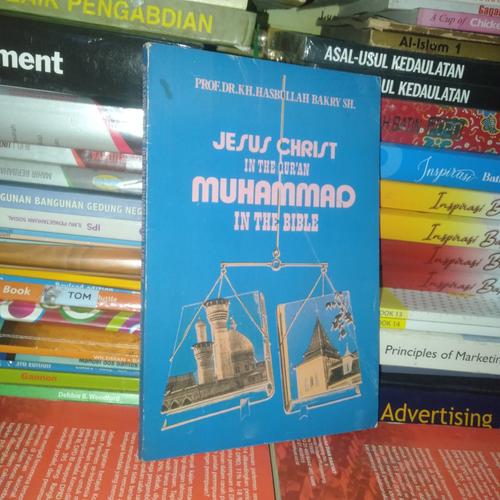 Jual ORIGINAL BUKU JESUS CHRIST IN THE QURAN MUHAMMAD IN THE BIBLE ...