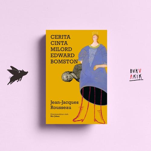 Jual CERITA CINTA MILORD EDWARD BOMSTON - Jean-Jacques Rousseau - Kab ...