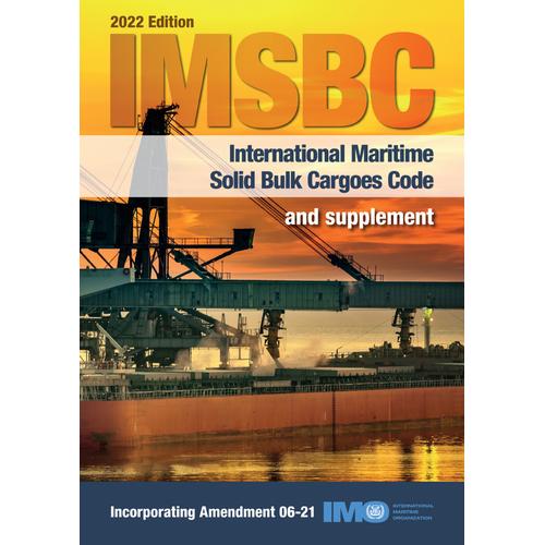 Jual Buku Teknik Pelayaran IMO IMSBC Code 2022 Edition IMO IK260E ...