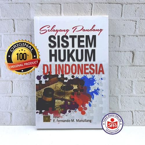 Jual Selayang Pandang Sistem Hukum di Indonesia - E. Fernando M ...