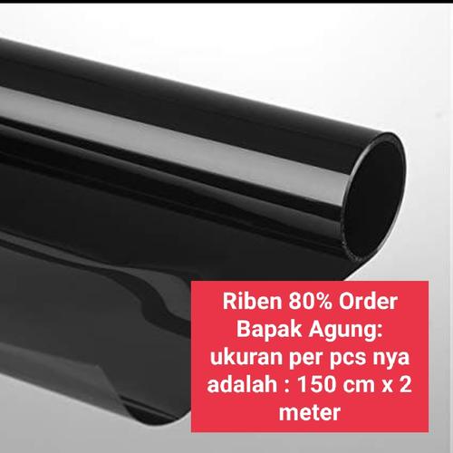 Jual Kaca Film Riben Hitam 80% Order Bapak Agung (per pcs 150 cm x 2 ...
