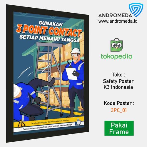 Jual Safety Poster K3:Gunakan 3 Point Contact Setiap Menaiki Tangga ...