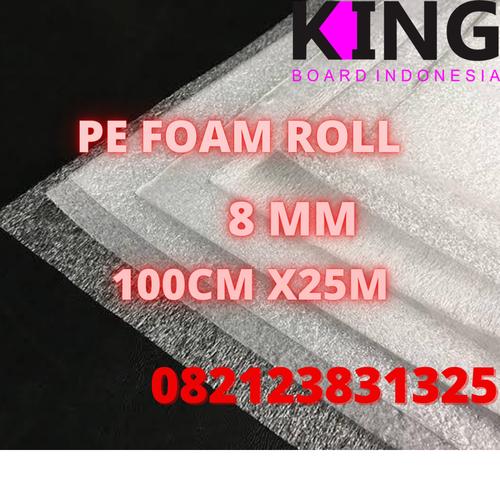 Jual PE FOAM ROLL poli foam pembungkus packaging 8mm 100CM X 25M - Jakarta Utara - King Board ...