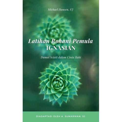 Jual Latihan Rohani Pemula Ignasian - Kota Tangerang Selatan - Pustaka ...