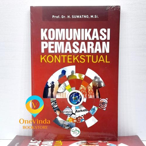 Jual BUKU KOMUNIKASI PEMASARAN KONTEKSTUAL - Prof Suwatno - Kab. Bandung - Onevinda Bookstore ...