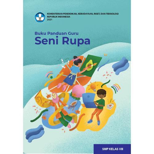 Jual Buku Guru Seni Rupa Kurikulum Merdeka Kelas 8 - Kab. Bogor - BUKUREFERENSISMK | Tokopedia