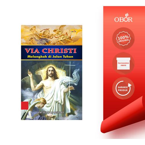 Jual VIA CHRISTI – Melangkah di Jalan Tuhan - Jakarta Pusat - Toko ...