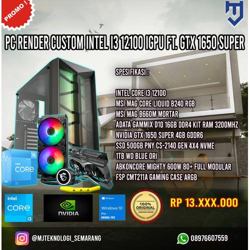 Jual PC Render Custom Intel I3 12100 IGPU Ft. GTX 1650 Super 32GB RAM Kit. - Kota Semarang - MJ ...