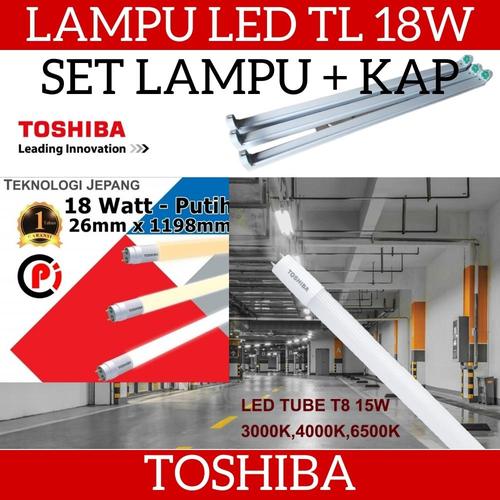 Jual TOSHIBA Paket Set Lampu LED TUBE T8 18 Watt + KAP 18W Cahaya Putih ...