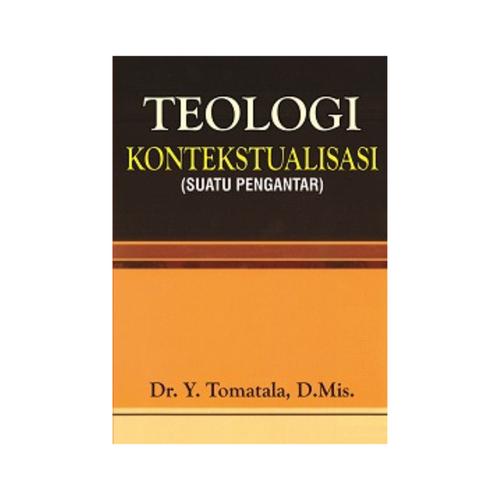 Jual Buku Rohani Pengantar Teologi Kontekstualisasi Kristen Yakob ...
