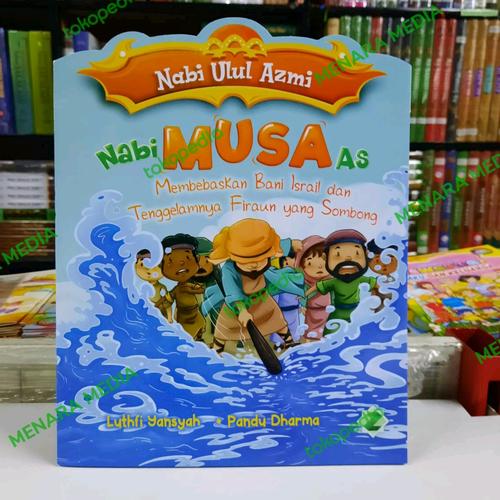 Jual BUKU CERITA ANAK SERI NABI ULUL AZMI NABI MUSA AS, ZIKRUL - Kota ...