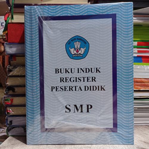 Jual BUKU INDUK REGISTER PESERTA DIDIK SMP TERBARU HARD COVER - Kota ...