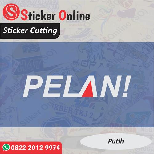Jual Stiker PELAN! | Sticker Cutting PELAN! - Putih, 10cm x 2cm - Kab ...