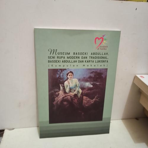 Jual original museum Basuki Abdullah seni rupa modern dan tradisional ...