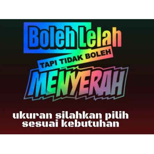 Jual CUTTING STICKER KATA KATA BOLEH LELAH TAPI TIDAK BOLEH MENYERAH ...