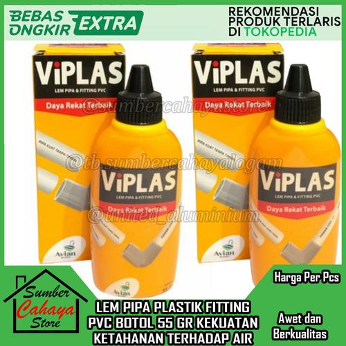 Jual LEM PIPA PVC VIPLAS BOTOL 55 GRAM PLASTIK PEREKAT PIPE LIM FITTING ...