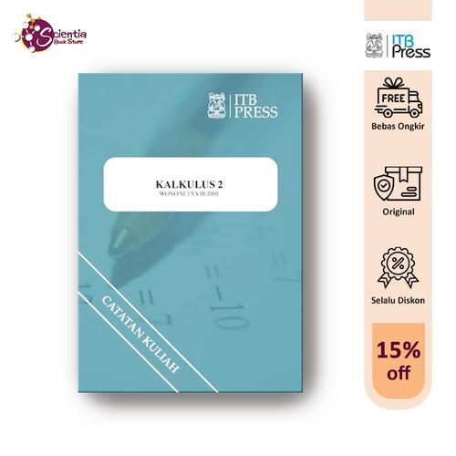Jual Buku Catatan Kuliah Kalkulus 2 - ITB PRESS, Wono Setya Budhi - Kab. Bandung Barat ...