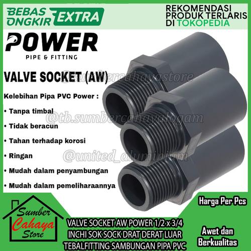 Jual VALVE SOCKET 1/2 x 3/4 INCHI AW POWER SOK DRAT LUAR TEBAL FITTING ...