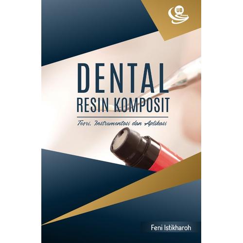 Jual Buku ORI - Buku Dental Resin Komposit Teori Instrumental dan ...