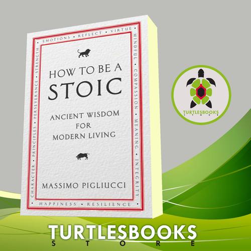 Jual How To Be A Stoic: Ancient Wisdom for Modern Living Massimo ...