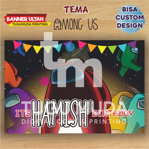 Jual Cetak Banner|Backdrop|Spanduk Ultah/Ulang Tahun Anak - AMONG US ...