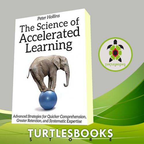 Jual The Science of Accelerated Learning Peter Hollins - Jakarta Timur ...