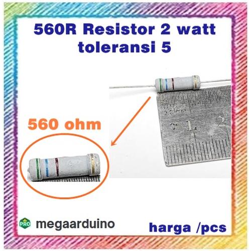 Jual 560 R 560 ohm 560R Resistor 2 watt 2watt toleransi 5% 2w - Kota Semarang - megaarduino ...