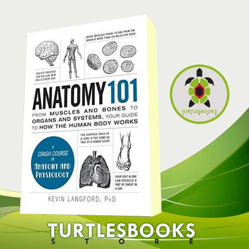 Jual Anatomy 101: From Muscles and Bones to Organs and Systems, Your ...