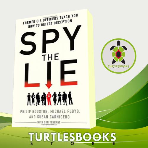 Jual Spy the Lie: Former CIA Officers Teach You How to Detect Deception ...