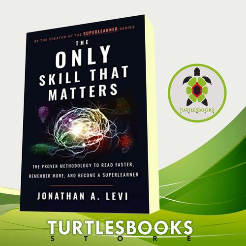 Jual The Only Skill that Matters: The Proven Methodology to Read Faster ...