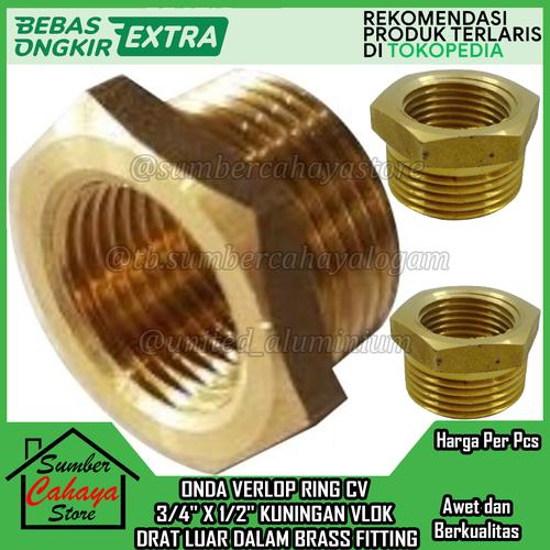 Jual VERLOP RING 3/4 x 1/2 KUNINGAN ONDA CV DRAT LUAR DALAM BRASS ...