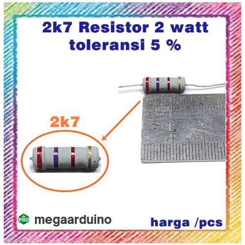 Jual 2k7 2700 ohm 2.7k Resistor 2 watt 2watt toleransi 5% 2w - Kota ...