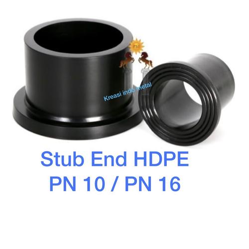 Jual 9" Stub End HDPE -225 mm /mili -PN10 /PN16 -Lap joint PE PN 16 / ...