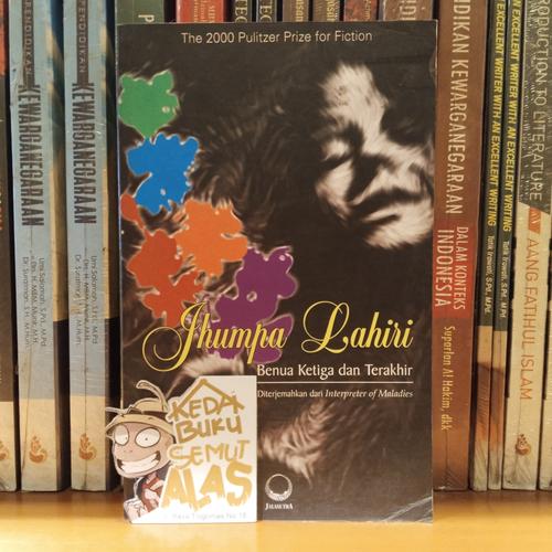 Jual Novel Jhumpa Lahiri - Benua Ketiga dan Terakhir Interpreter of ...
