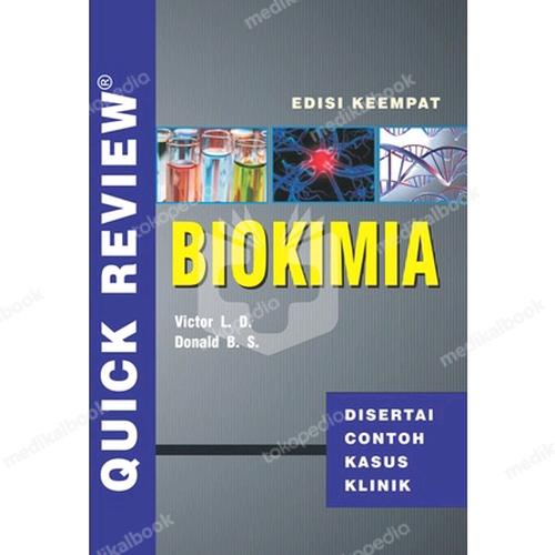 Jual QUICK REVIEW BIOKIMIA DISERTAI CONTOH KASUS KLINIK EDISI 4 ...