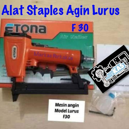 Jual Etona F30 Air Nailer / Mesin Paku Tembak Angin F 30 Lurus - Jakarta Utara - MarkasPerkakas ...