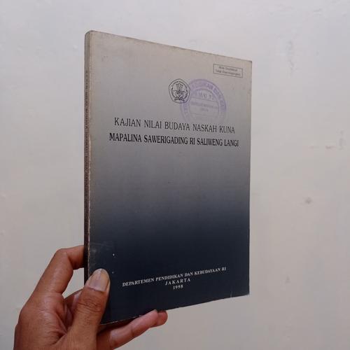 Jual Kajian Nilai Budaya Naskah Kuna Mapalina Sawerigading Ri Saliweng ...