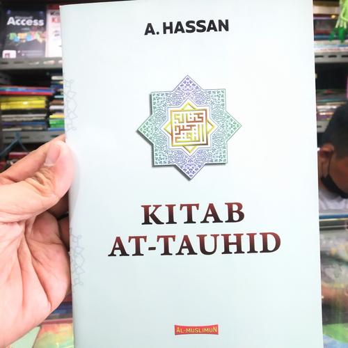Jual Ktab At-Tauhid A Hassan | Kitab Tauhid A Hasan - Kota Bandung ...