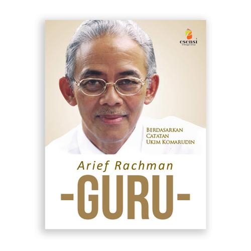 Jual Buku Arief Rachman Guru Berdasarkan Catatan Ukim Komarudin Erlangga - Kab. Tangerang ...