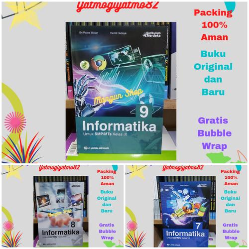 Jual Buku Informatika Kelas 7, 8, 9 SMP Kurikulum Merdeka Pustaka Andromedi - Jakarta Pusat ...
