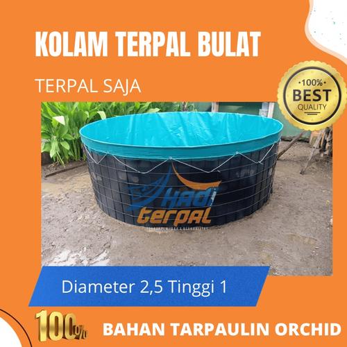 Jual Terpal Saja Diameter 2,5 Tinggi 1 Meter Orchid Kolam Terpal Bulat ...