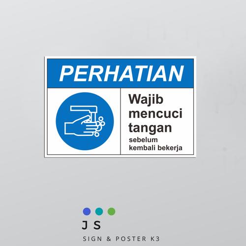 Jual STICKER K3 SAFETY SIGN WAJIB MENCUCI TANGAN - Kab. Malang - JS ...