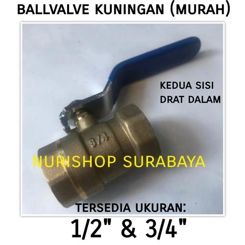 Jual Ball valve kuningan 1/2" 3/4" inch ballvalve stop kran drat dalam ...