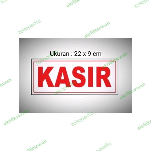 Jual Sign "KASIR" Sign label Acrylic Kasir, Sign Board Akrilik - Kota ...