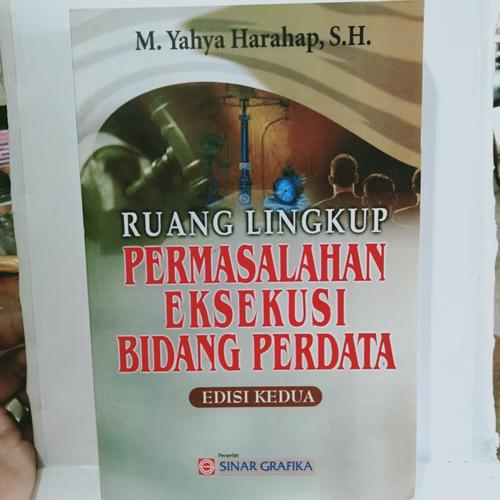 Jual BUKU RUANG LINGKUP PERMASALAHAN EKSEKUSI BIDANG PERDATA Yahya Harahap - Kota Bandung - TB ...