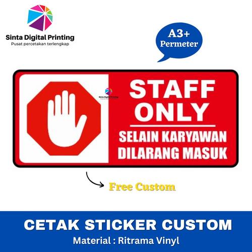 Jual Cetak Sticker Staff Only Selain Karyawan Dilarang Masuk /Stiker ...