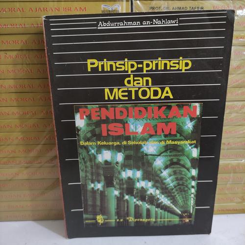 Jual BUKU ORIGINAL : PRINSIP-PRINSIP DAN METODA PENDIDIKAN ISLAM - Kab ... Jual BUKU ORIGINAL : PRINSIP-PRINSIP DAN METODA PENDIDIKAN ISLAM - Kab ...